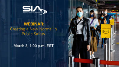 Creating a New Normal in Public Safety - Security Industry Association