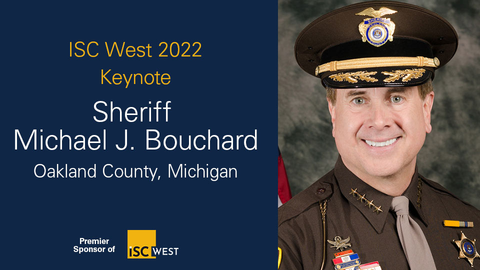 ISC West Keynote Speaker Michael Bouchard Shares Lessons Learned From ...