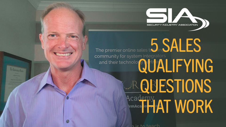 Video: 5 Sales Qualifying Questions That Work - Security Industry ...
