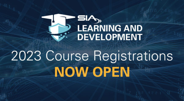 Registration Open for SIA's 2023 Training Courses - Security Industry ...