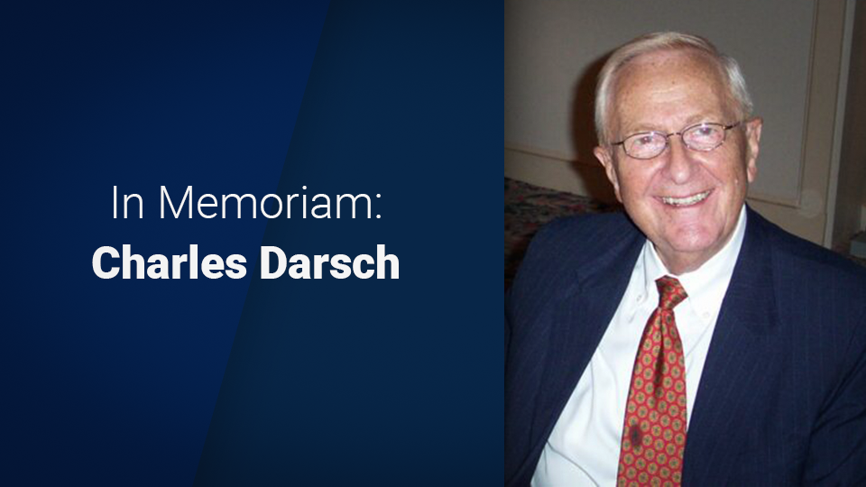 In Memoriam: Charles Darsch, Director, Corporate Relations, System ...