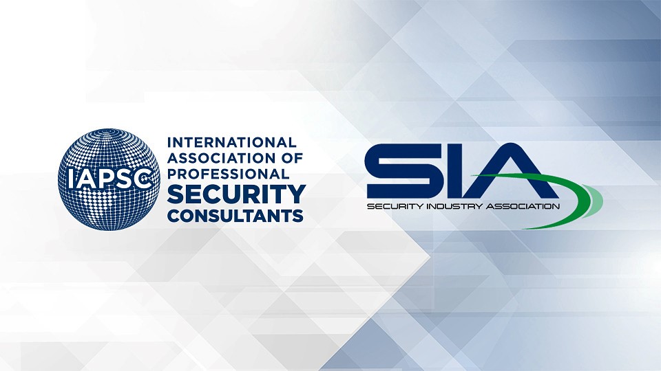 Security Industry Association and International Association of Professional Security Consultants ...