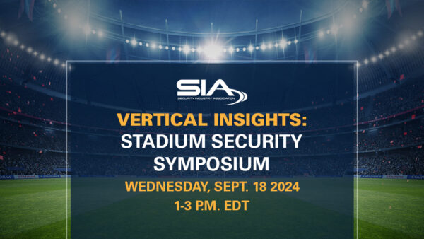 SIA Vertical Insights Symposium Series - Security Industry Association
