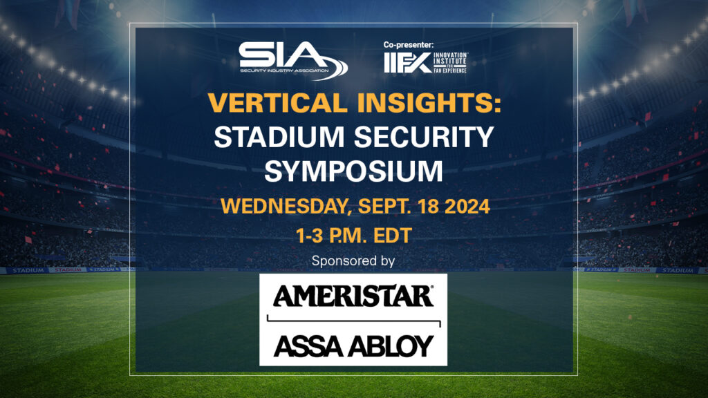 SIA Vertical Insights Symposium Series - Security Industry Association