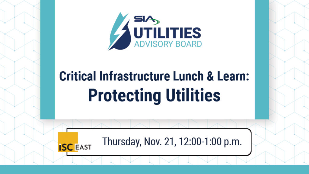 Critical Infrastructure Lunch & Learn at ISC East: Protecting Utilities