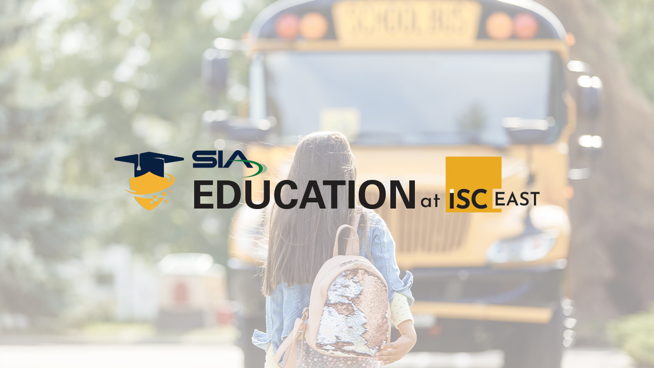 Four School Safety and Security Sessions to Attend at ISC East - Security Industry Association